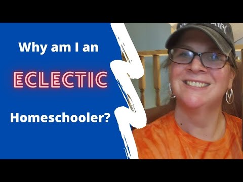 Why Did I Choose to be an Eclectic Homeschooler? // What is our Homeschool Philosophy?