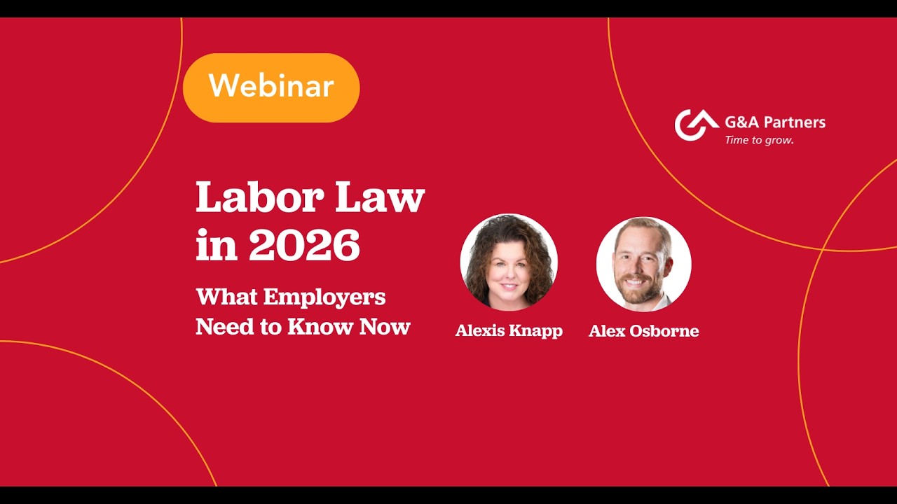 Labor Law in 2026: What Employers Need to Know Now