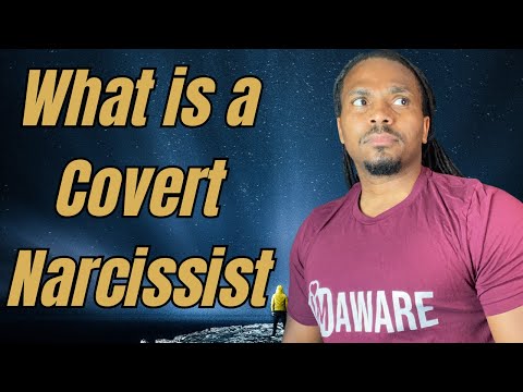 What is a COVERT NARCISSIST?