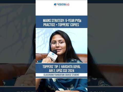 Mains Strategy: 5-Year PYQs Practice + Toppers' Copies