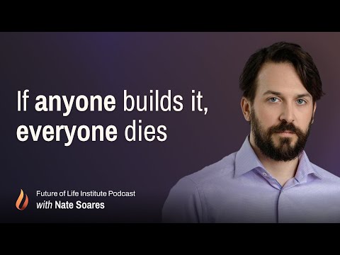 Why Building Superintelligence Means Human Extinction (with Nate Soares ...