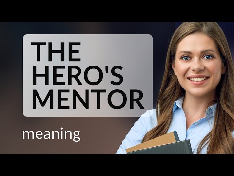 Understanding 'The Hero's Mentor': A Guide to Classic Storytelling Elements