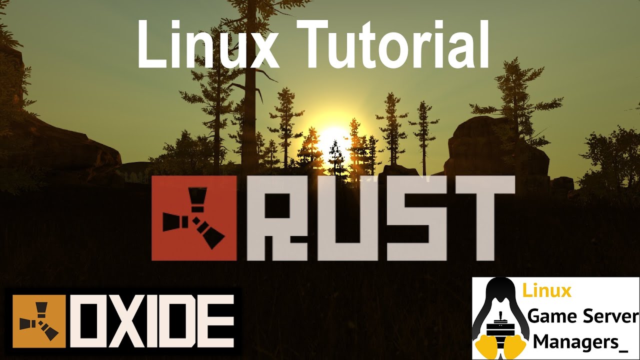 [EN] Tutorial - LGSM Linux Rust Server + Oxide