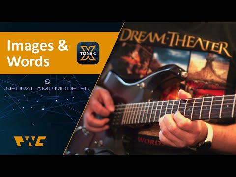 Amazing "Images & Words" TONEX & NAM model pack