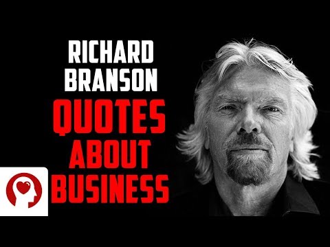 Richard Branson Quotes About Business | Great Quotes on Business Tips