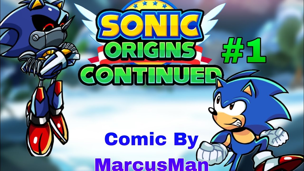 SONIC ORIGINS CONTINUED - COMIC DUB [EPISODE 1]