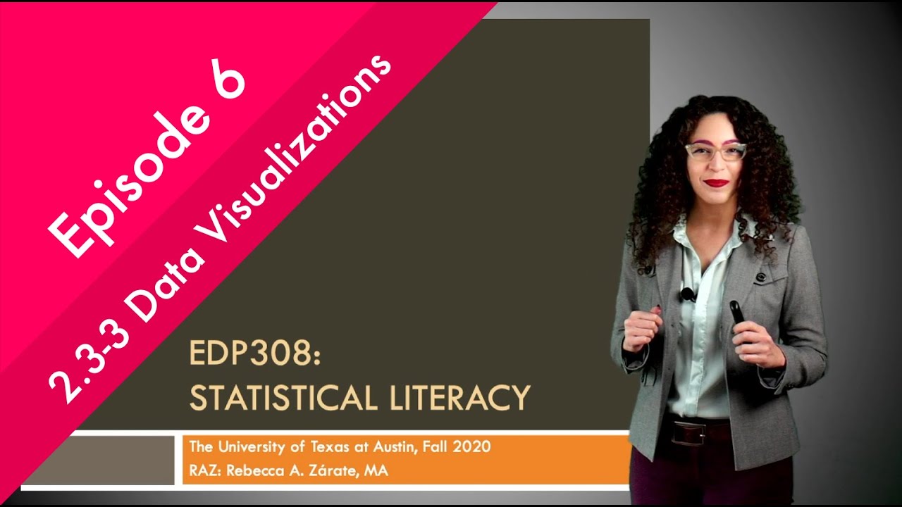 Statistical Literacy | Episode 6 | 2.3-3 Data Visualizations