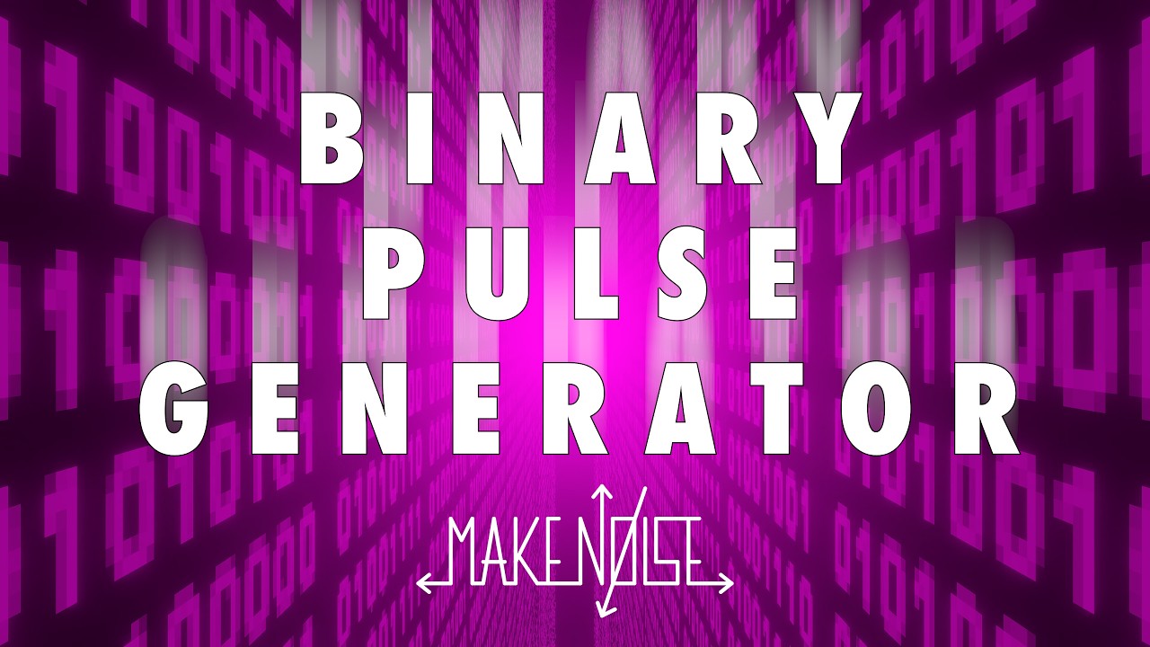 BINARY PULSE GENERATOR | Make Noise