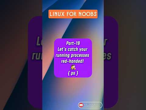 List Running Processes in Linux 🧠📋 | Linux for Noobs Pt. 19