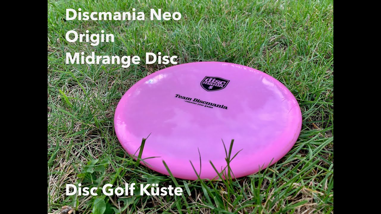 Discmania Origin in Neo Plastic - New Midrange First Impressions