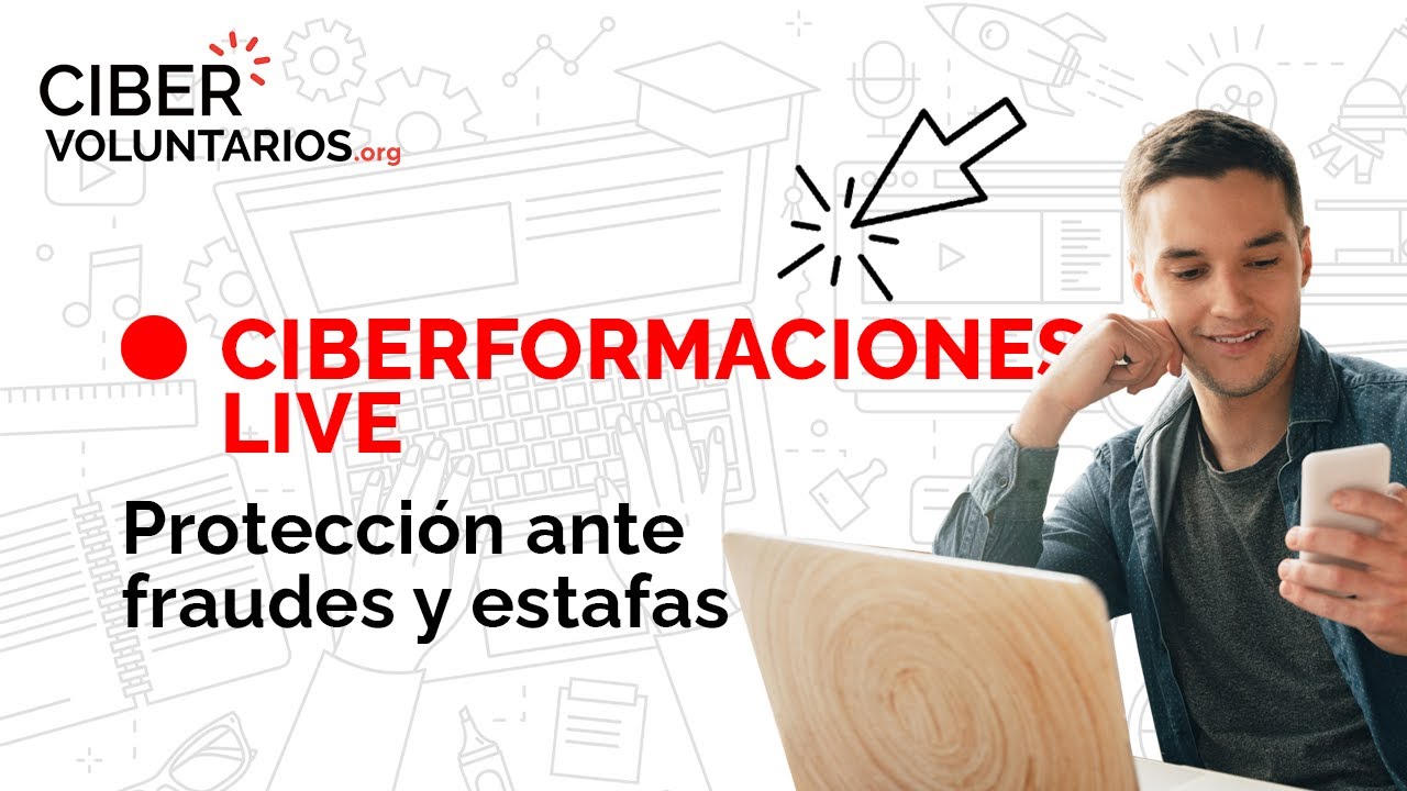 Cómo protegerte ante fraudes y estafas en internet