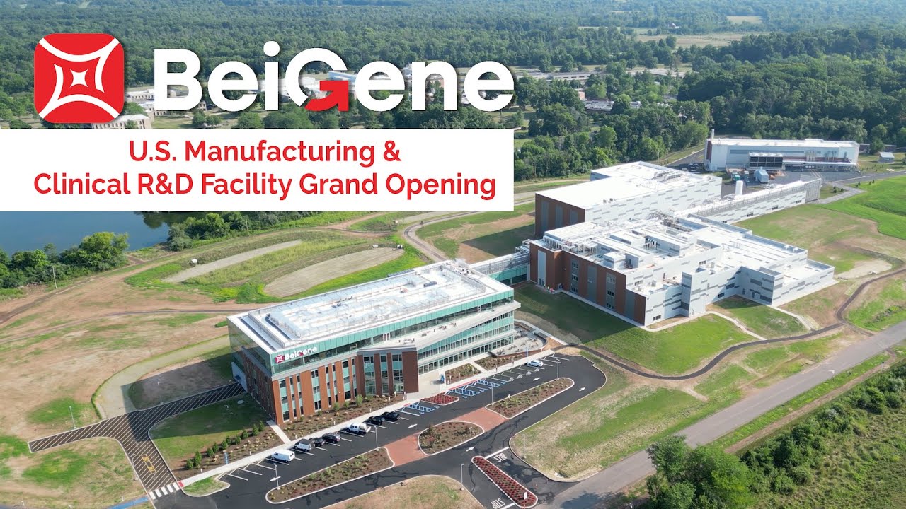 BeiGene  |  U.S. Manufacturing & Clinical R&D Facility Grand Opening  |  Hopewell, New Jersey