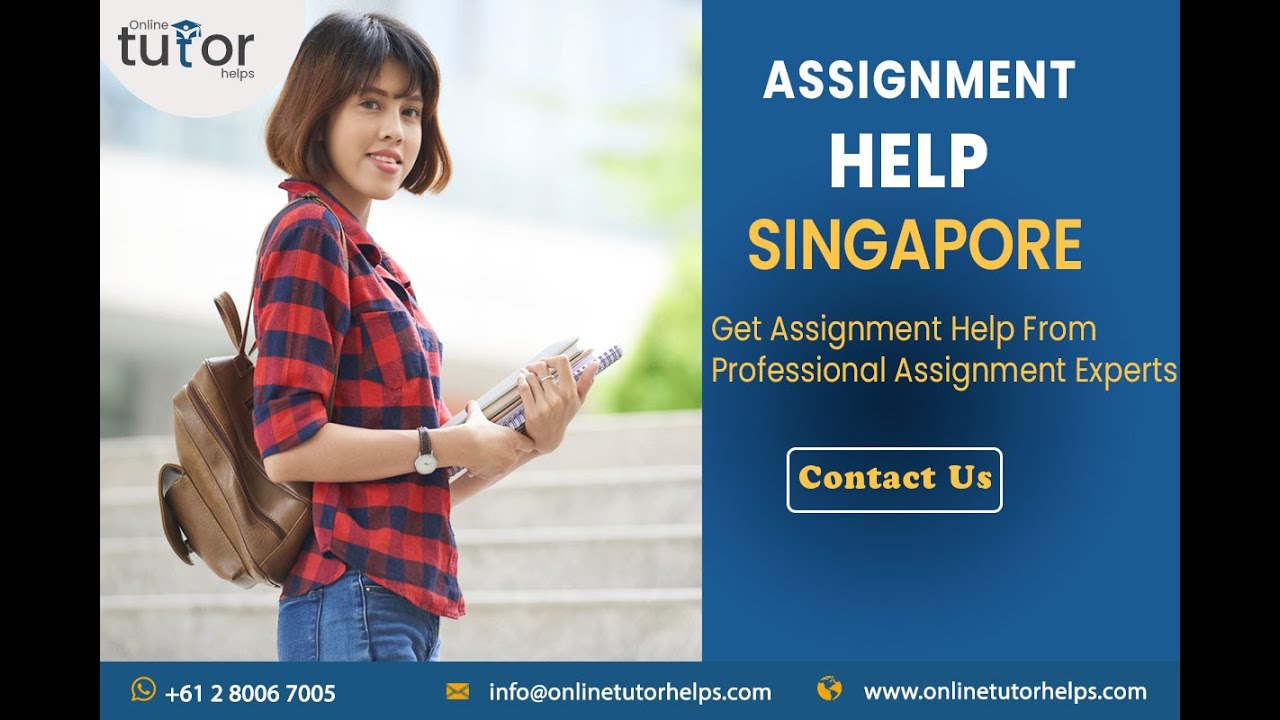 Assignment Help Singapore| How Can Write Best Quality Assignment Help