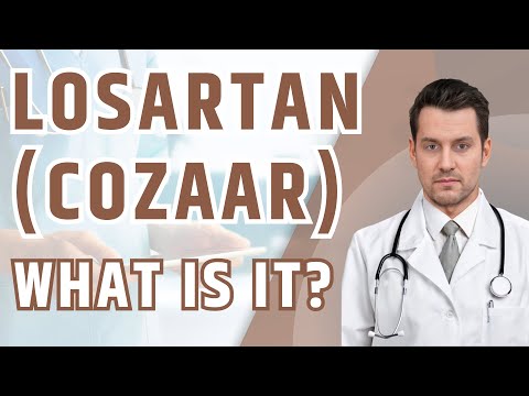 What is Losartan (Cozaar)? Uses, benefits and Losartan side effects