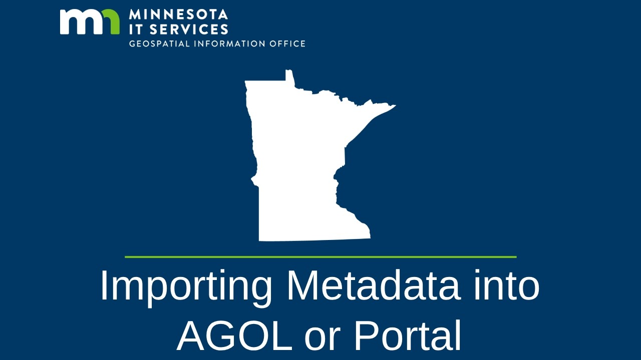 Importing Metadata into ArcGIS Online and Portal for the Minnesota Geospatial Commons