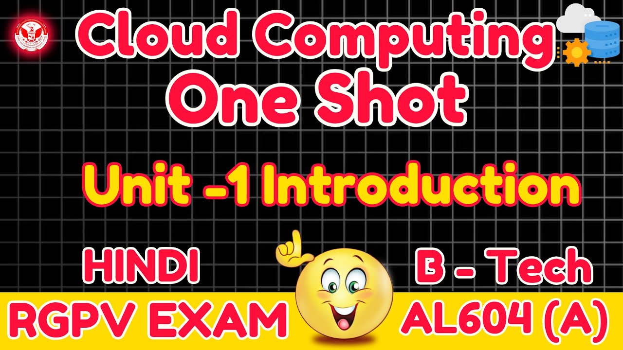 Cloud Computing | AL604 (a) Unit 1 One Shot | RGPV Exam Special With Best  Notes + Hindi Explanation