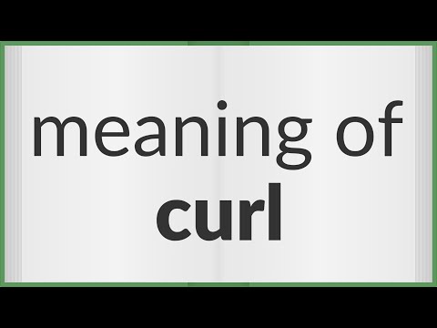 Curl | meaning of Curl