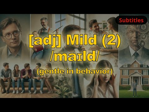 [adj] Mild meaning (gentle in behavior) with 5 examples