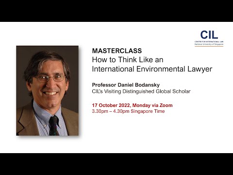 Masterclass – How to Think Like an International Environmental Lawyer