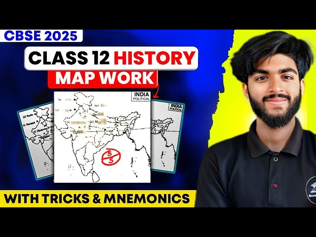 Mastering Class 12 History Map Work for Board Exams 2025 | Galaxy.ai