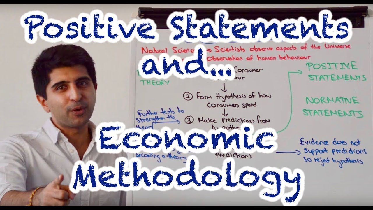 Y1 41) Positive, Normative Statements and Economic Methodology