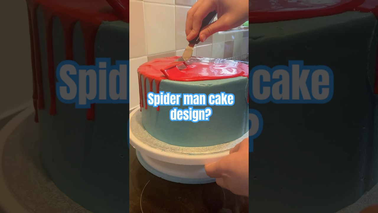 Making a drip cake inspired by Spiderman