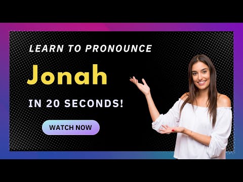 Learn How to Pronounce Jonah (US/American Pronunciation)
