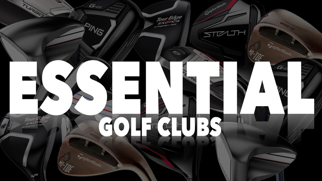 7 ESSENTIAL golf clubs YOU NEED