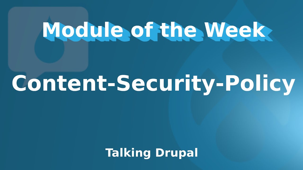 Drupal Module: Content-Security-Policy