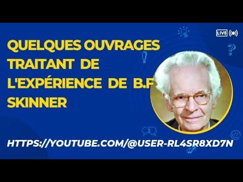 Quelques ouvrages traitant de l'expérience de B.F Skinner