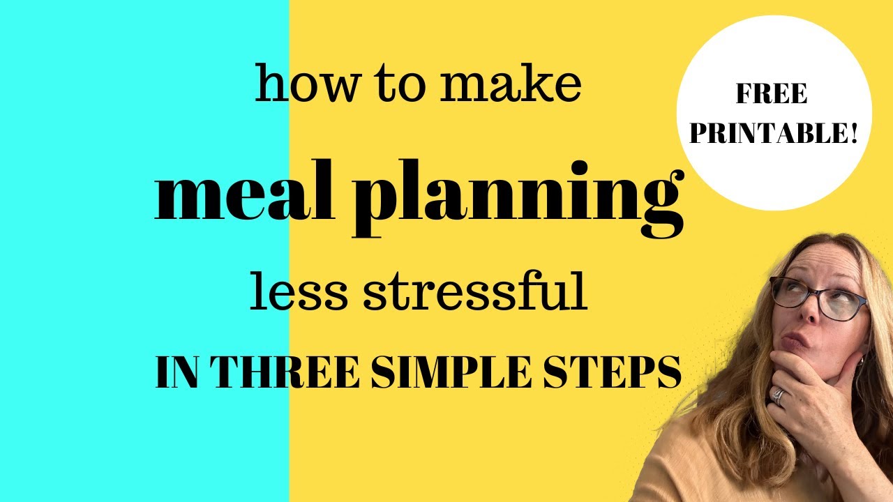 Three Tips for Making Meal Planning Less Stressful