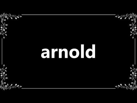 Arnold - Meaning and How To Pronounce