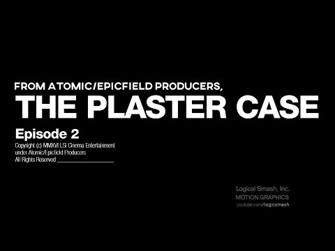 3000th Video: The Plaster Case - Episode 2