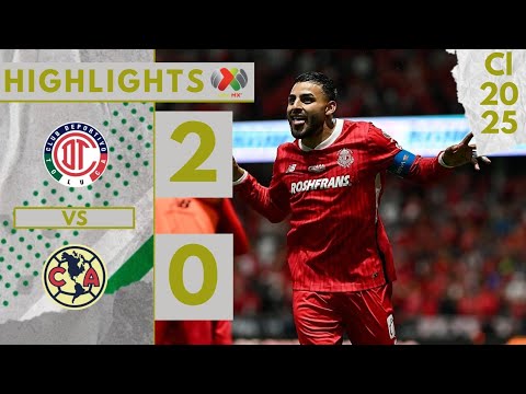 Toluca Vs. Club América | Highlights | Liga Mx Clausura 2025 Final Vuelta