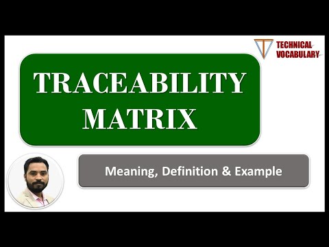 Requirement Traceability Matrix | Meaning of Traceability Matrix | Definition of Traceability Matrix