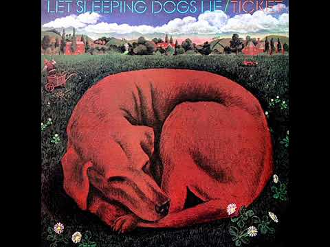 Ticket - Let Sleeping Dogs Lie (New Zealand/1972) [Full Album]
