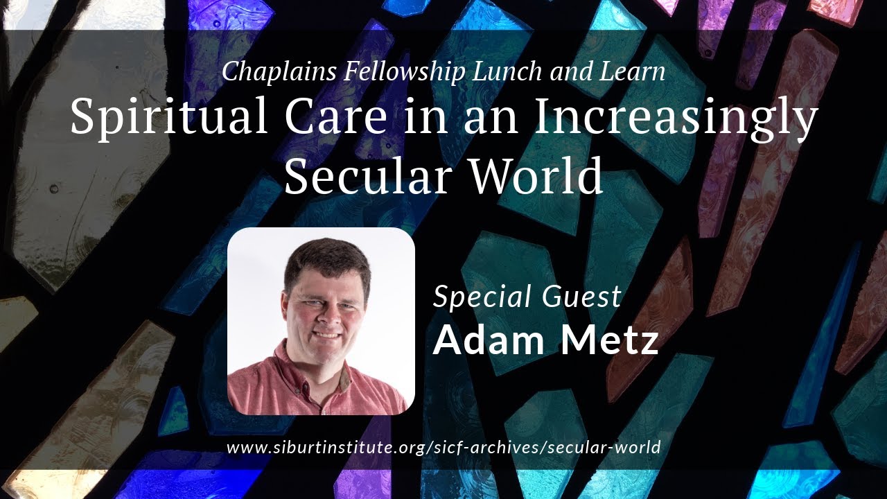 Spiritual Care in an Increasingly Secular World | Siburt Institute | Abilene Christian University