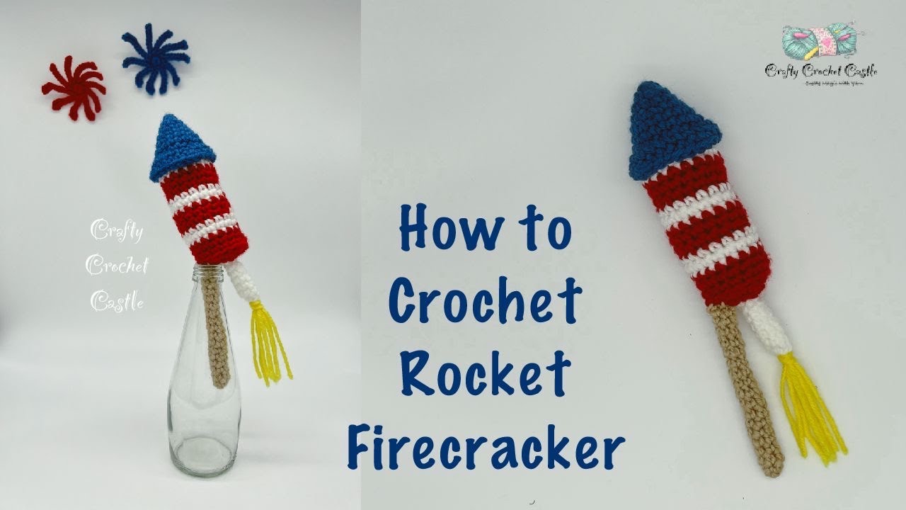 How to Crochet Rocket Firecracker  | Patriotic Decors | Beginner Friendly