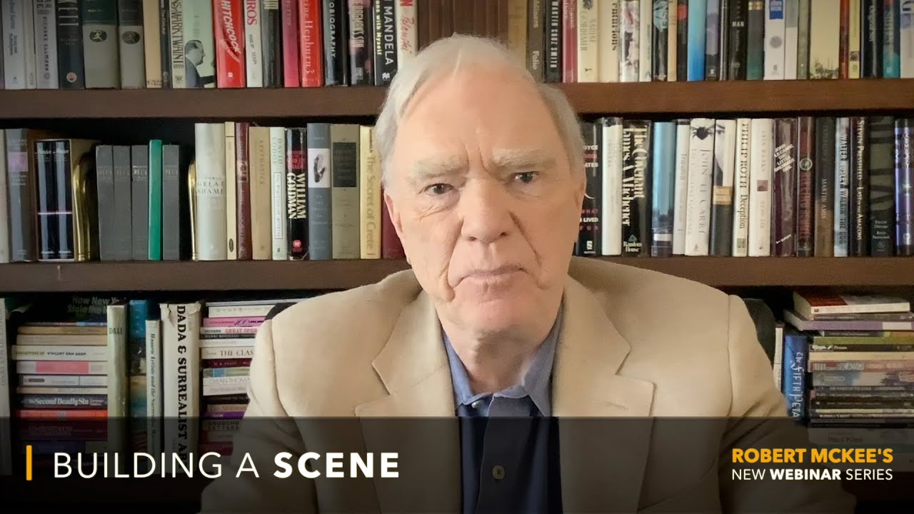 Building A Scene | Robert McKee's New Webinar