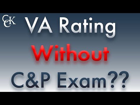 Can I Get a VA Rating Without a Compensation and Pension (C&P) Exam?
