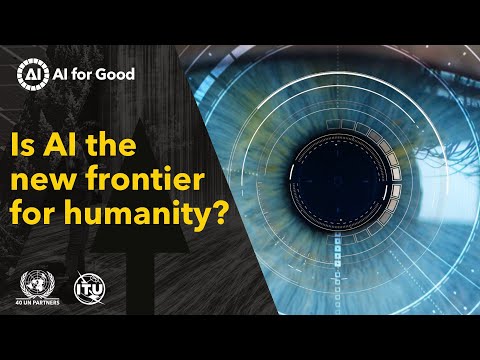 Is AI the new Frontier for Humanity? | AI for Good Global Summit 6 -7 July 2023
