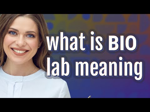 Bio lab | meaning of Bio lab