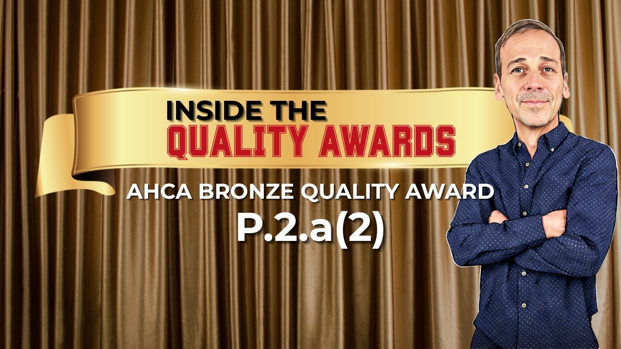 AHCA Bronze Quality Award P2A2 Explained | Key Changes in Your Competitive Market