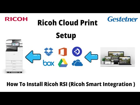 How To Install Ricoh RSI Ricoh Smart Integration Cloud Printer Driver, ricoh smart integration.