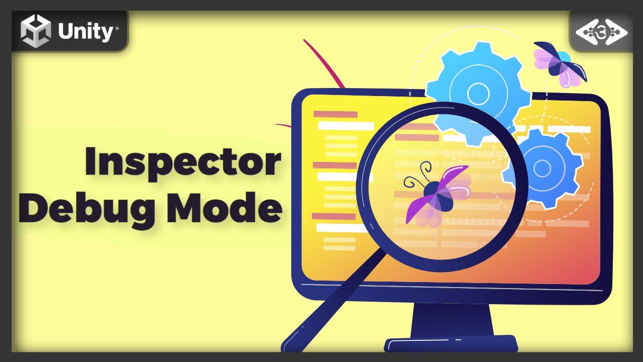 Unity Inspector Debug Mode - Episode#8