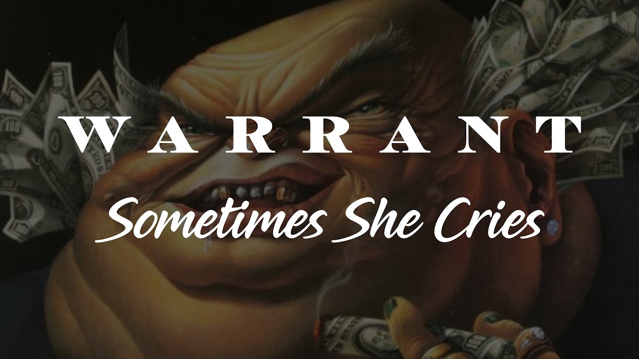 Warrant - Sometimes She Cries (Lyrics) HQ Audio