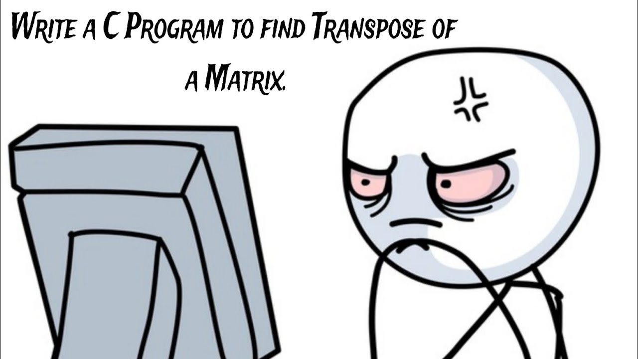 Write a C Program to Find a Transpose of a Matrix | Perfect Solution | C Programming | Latest Video