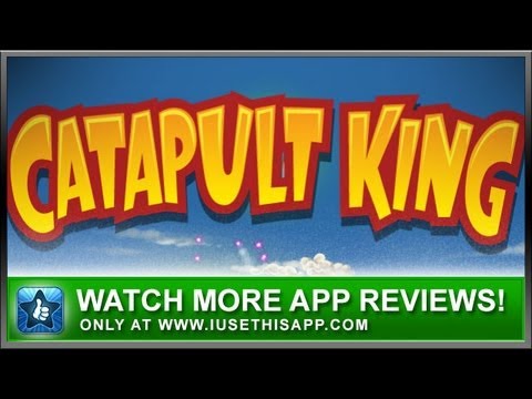 Catapult King iPhone App Review - Best iPhone Apps - Fun Game Apps