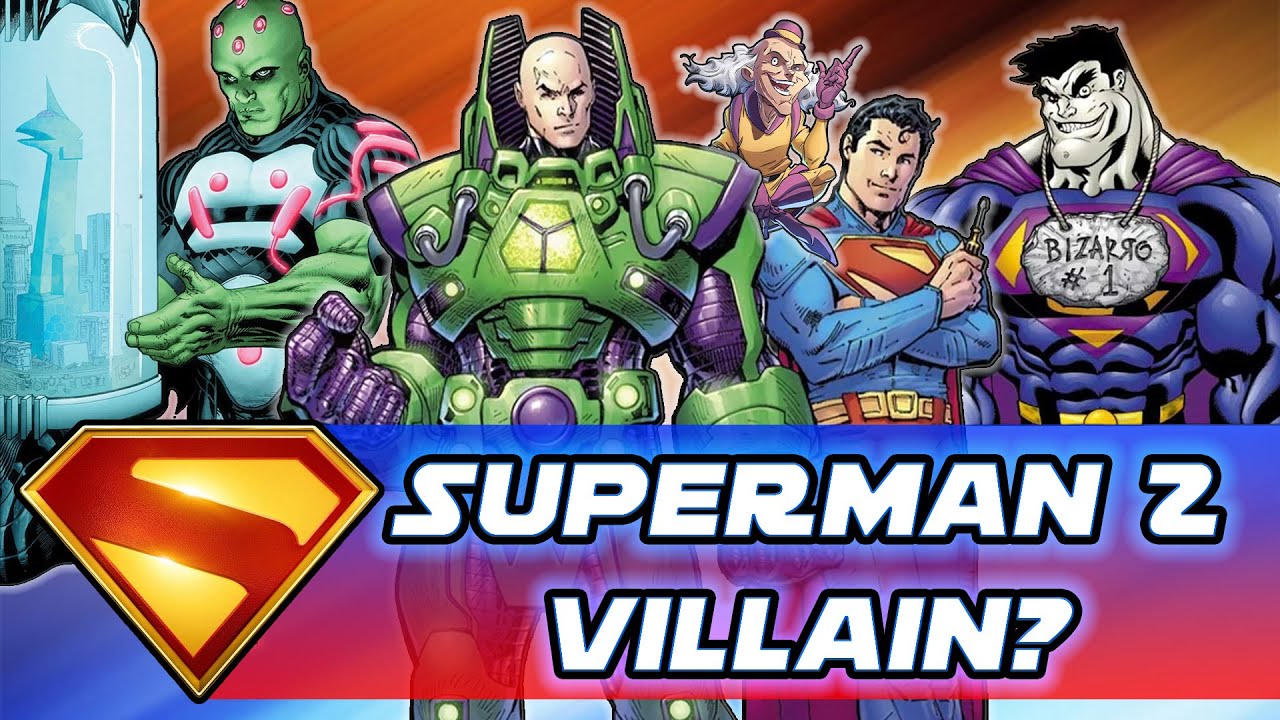 Top 10 Superman Villains WE NEED in Superman: Man of Tomorrow