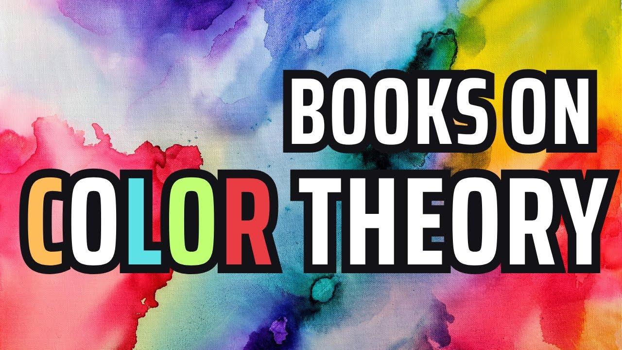 5 Best Books on Color Theory | Master Color, Light & Design